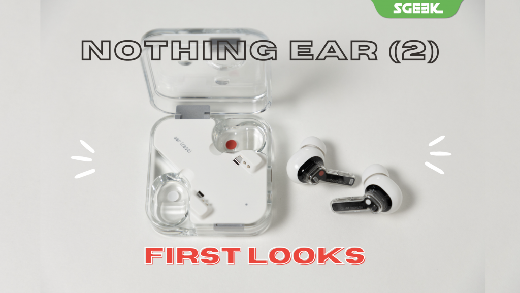 Nothing Ear (2) Review: Form Over Function? - GeekBytes