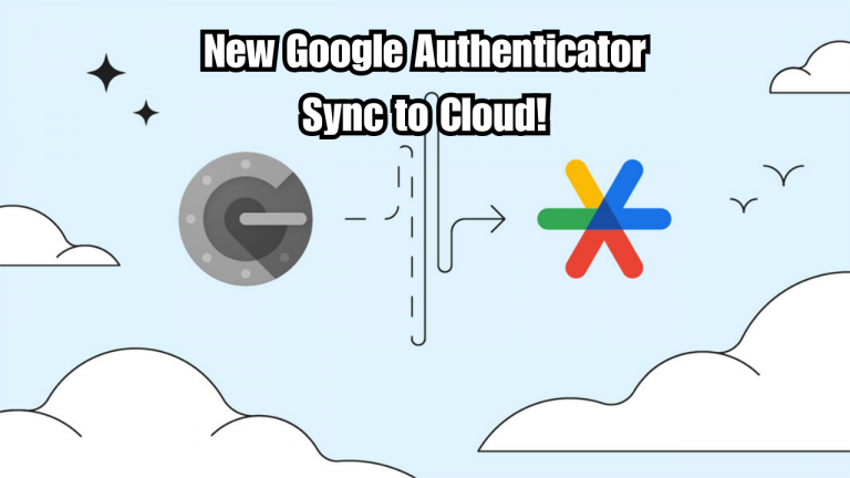 Google Authenticator Lets You Sync Your Codes Across Devices