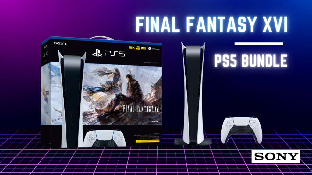 Launch Final Fantasy XVI With The PlayStation 5 Console Bundle!