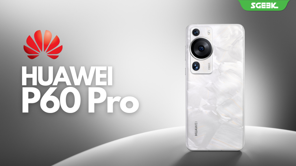HUAWEI P60 Pro: A Legend Reborn - GeekBytes